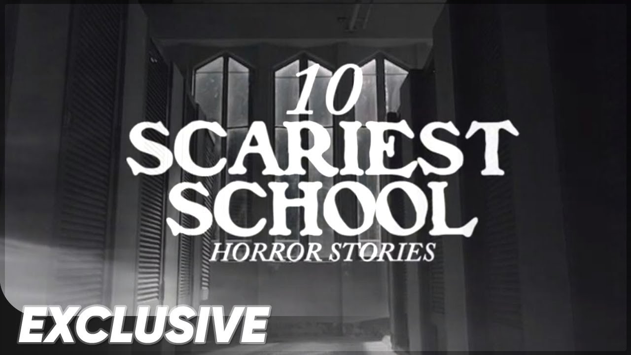 10 Scariest School Horror Stories | 'Eerie' - YouTube