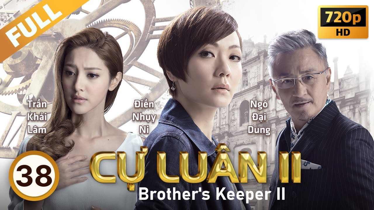 TVB Cự Luân II tập 38/39 | tiếng Việt | Tiêu Chính Nam, Điền Nhụy Ni, Trần Khải Lâm | TVB 2016 ...