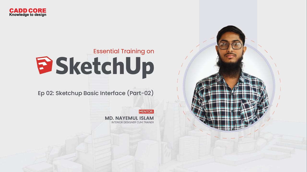 Episode 2- SketchUp Basic Interface Part- 2 - YouTube