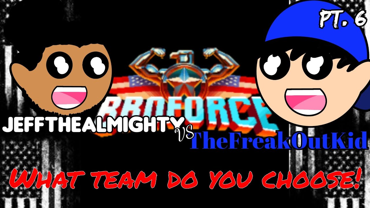Bro Force Face Off!!! (The Gents play Bro Force Pt. 6) - YouTube