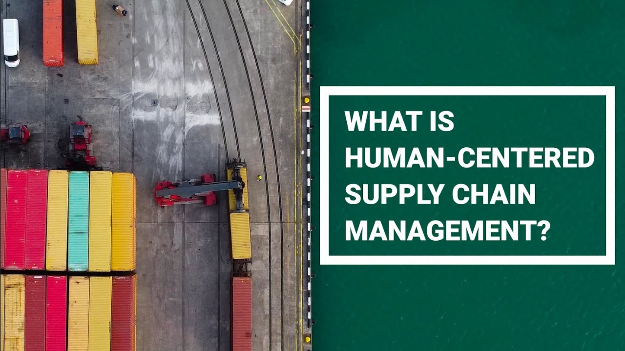What is Human-Centered Supply Chain Management? - YouTube