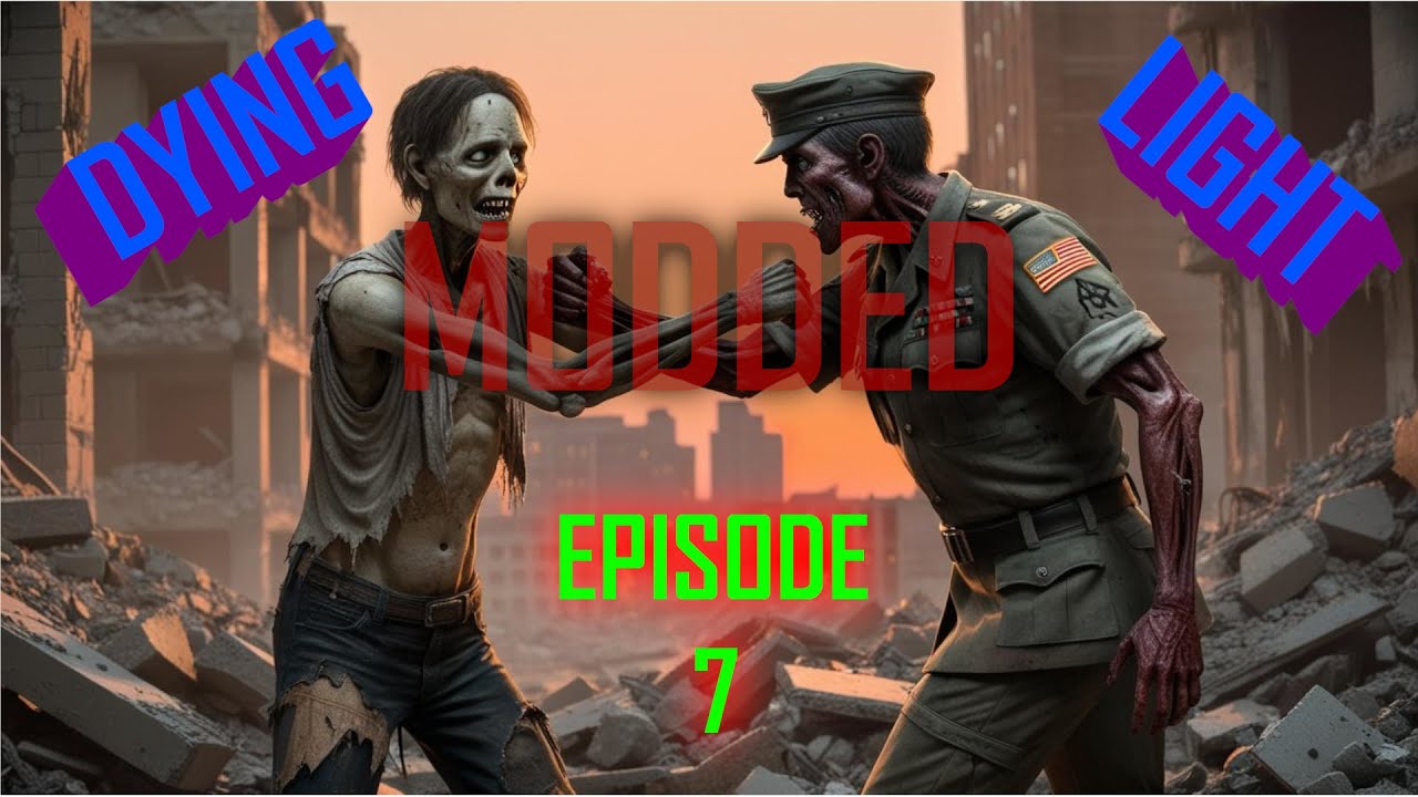 Dying Light Modded Episode 7 Inching closer to sector zero - YouTube