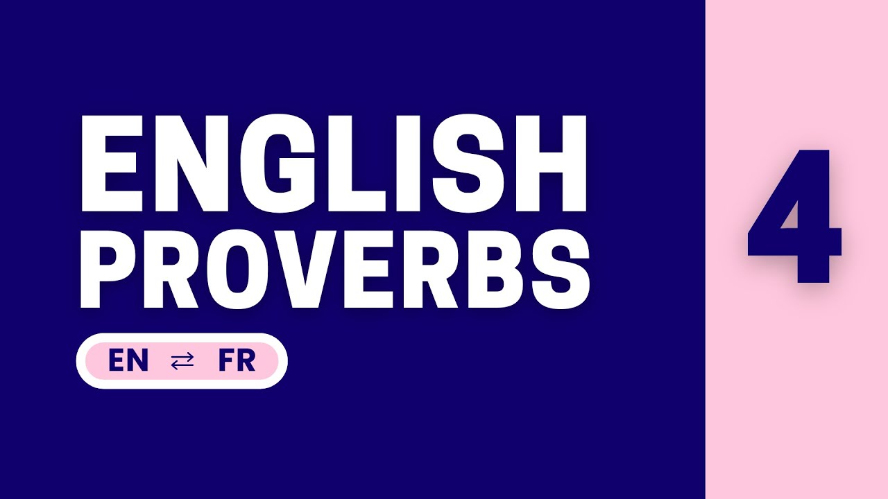 Connaissez-vous ces 10 proverbes en anglais ? Révisons ensemble ! (PART ...