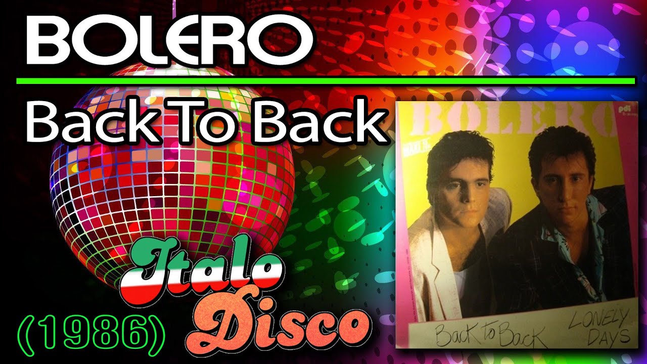 Bolero - Back To Back (1986) ITALO DISCO - YouTube