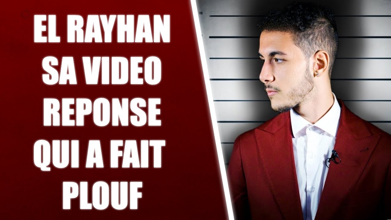 EL RAYHAN SA VIDEO REPONSE A FAIT FLOP - POURQUOI ? - YouTube