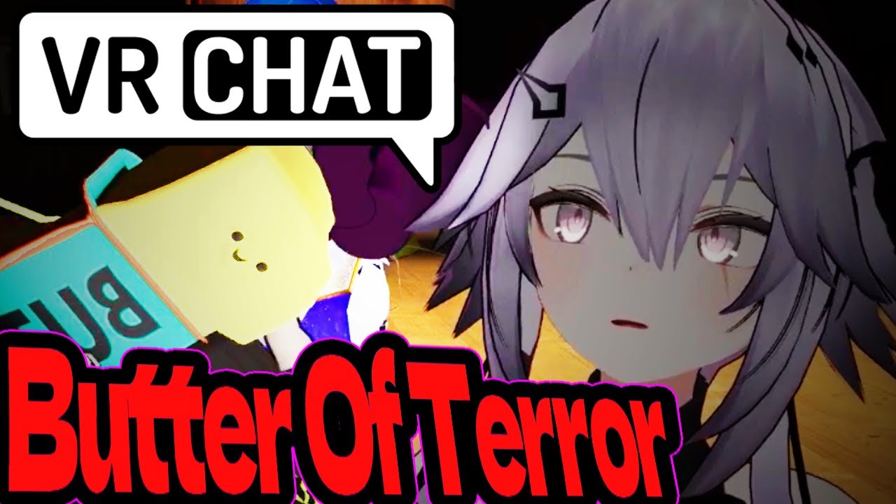 バターを題材にしたホラーゲームがあるらしい…？ 【VRChat】【Butter of Terror】 - YouTube