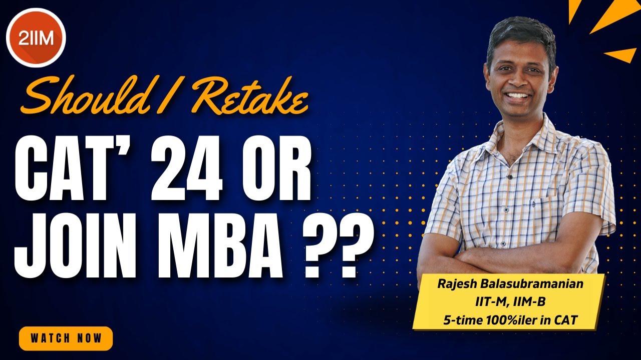 Should I Prepare for Interviews or Retake CAT? | 2IIM CAT Preparation ...