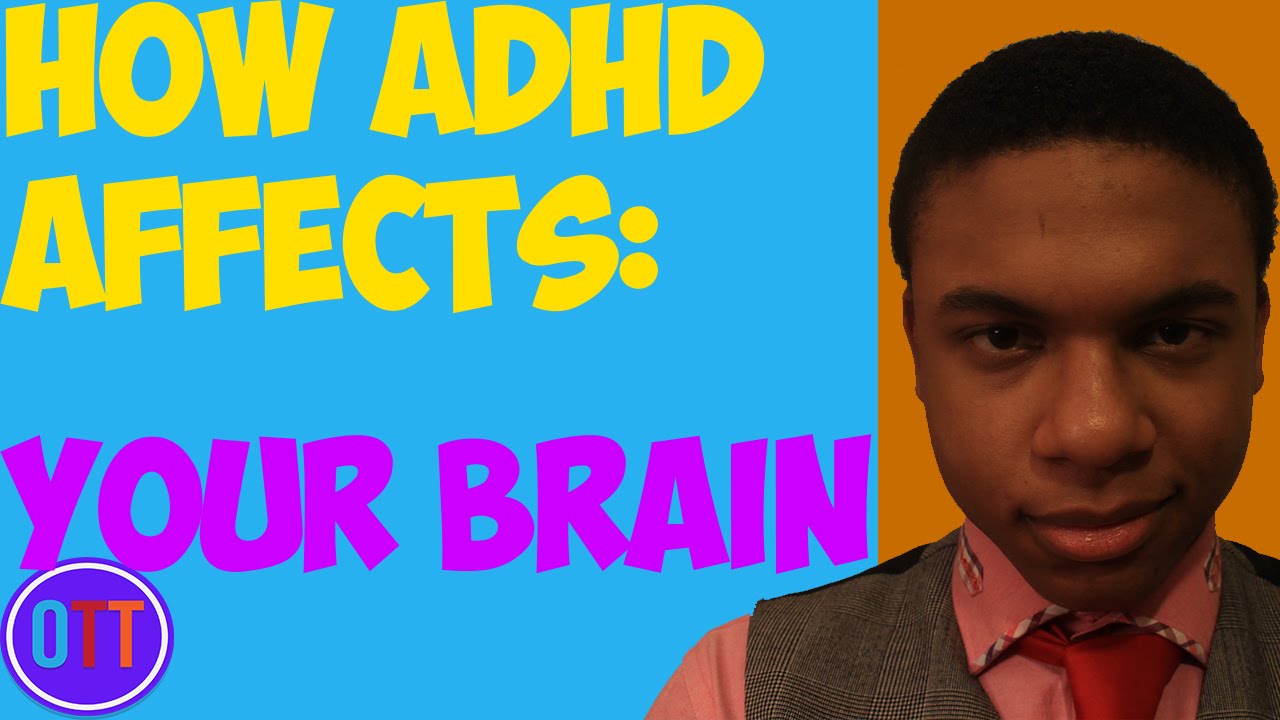 How ADHD ADD Affects YOUR BRAIN YouTube How ADHD ADD Affects YOUR BRAIN YouTube
