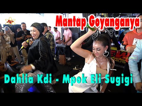 Mantap Goyanganya-DAHLIA KDI - ELLY SUGIGI/MABOK JANDA // Show. Desa ...