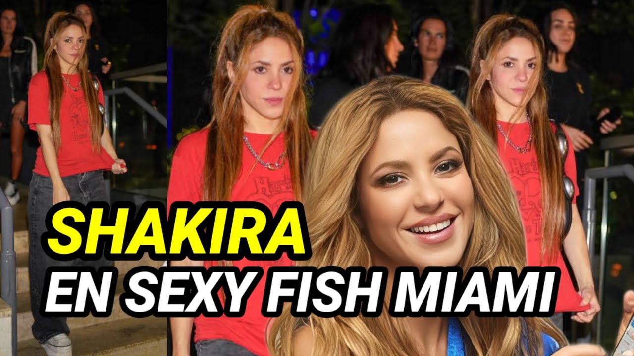 Shakira ES CAPTADA saliendo del restaurante SEXY FISH en Miami RADIANTE ...