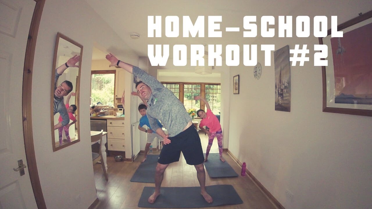 Home-School Workout #2 - YouTube