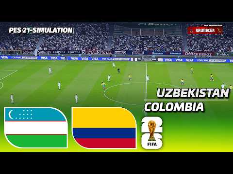 🔴UZBEKISTAN vs COLOMBIA | FIFA World Cup 2026 | PES 21 Simulation