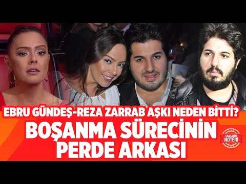 Ebru Gündeş & Reza Zarrab Aşkının Geçmişten Günümüze Özeti | Boşanma Sürecinin Perde Arkası