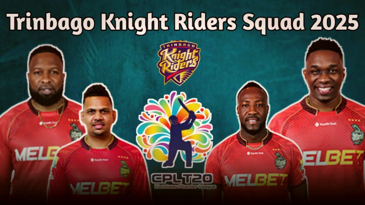 CPL 2025 | Trinbago Knight Riders final Squad 2025 - YouTube