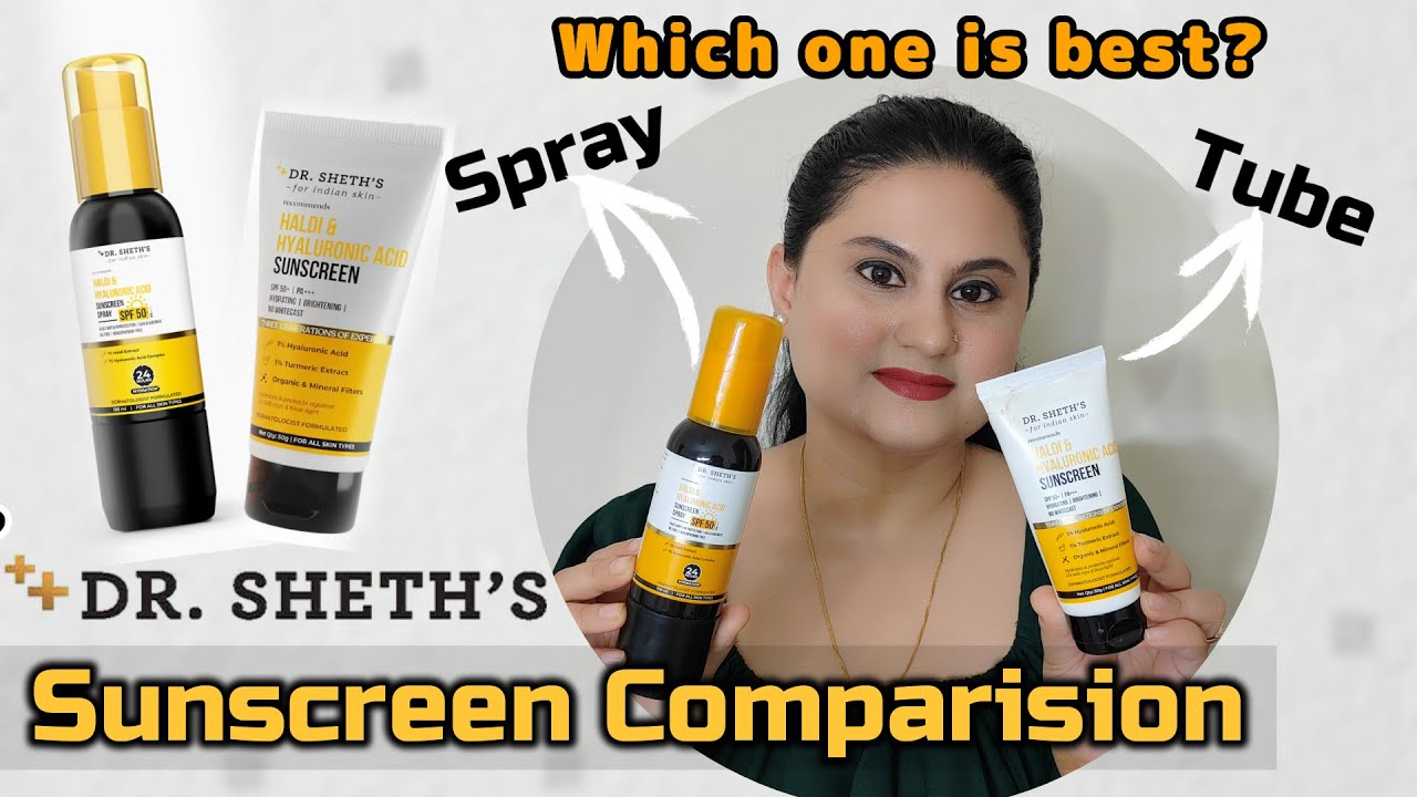 Dr. Sheths Sunscreen Comparision | Haldi & Hyaluronic Acid Tube VS ...