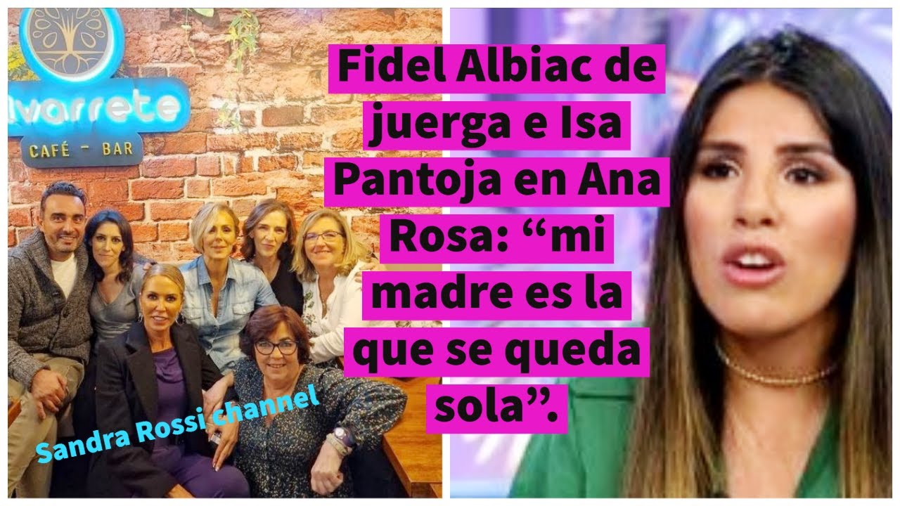 Fidel Albiac de juerga e Isa Pantoja en Ana Rosa: “mi madre es la que ...