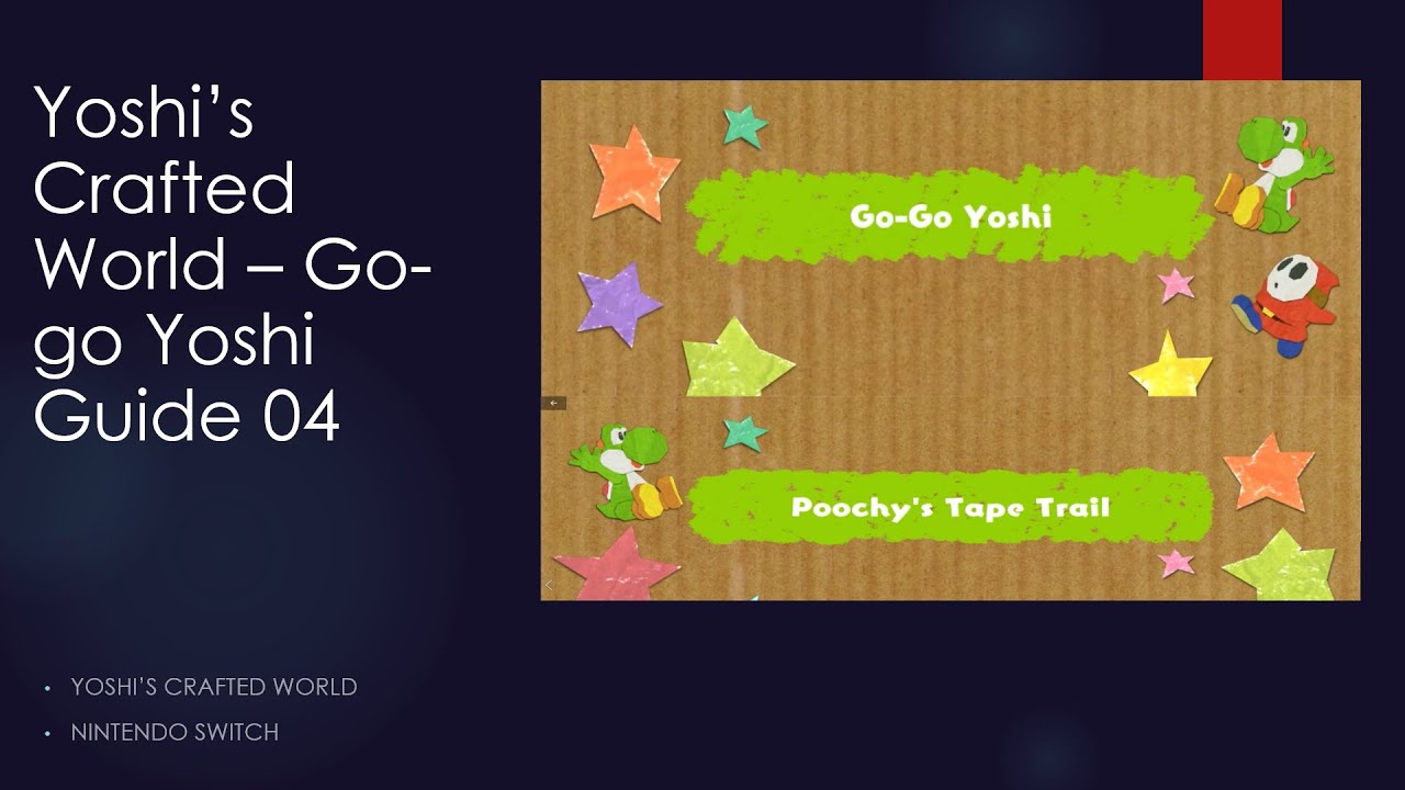Yoshi's Crafted World - Go- Go Land - Go-go Yoshi- Game Guide 04 ...