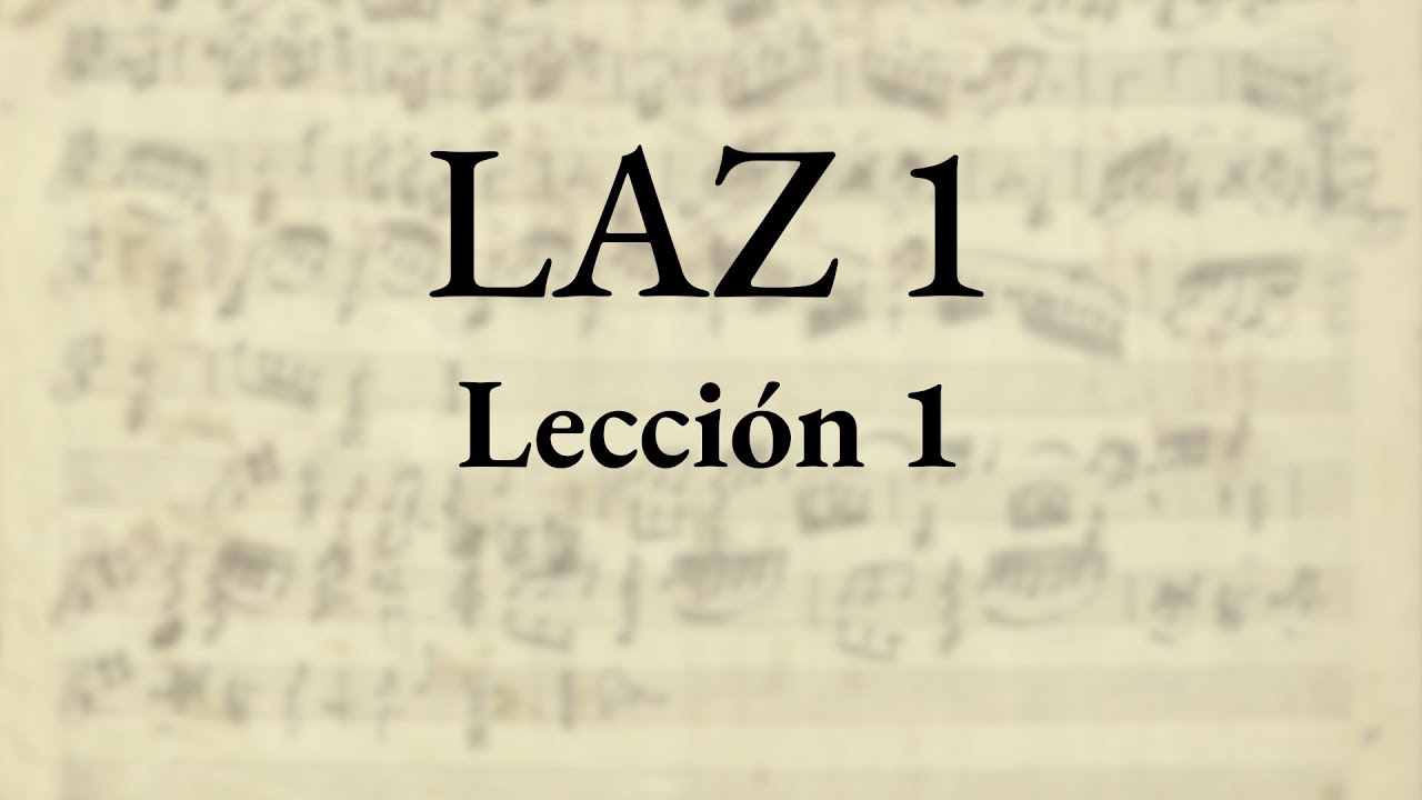 Solfeo LAZ 1 - Lección 1 - Audio con entonación y acompañamiento - YouTube