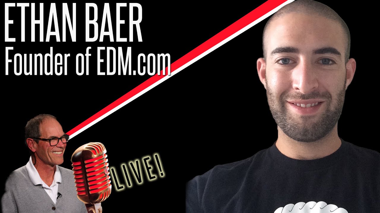 EDM.com Founder Ethan Baer on Renman LIVE Wed Aug 19th 10A PST - YouTube
