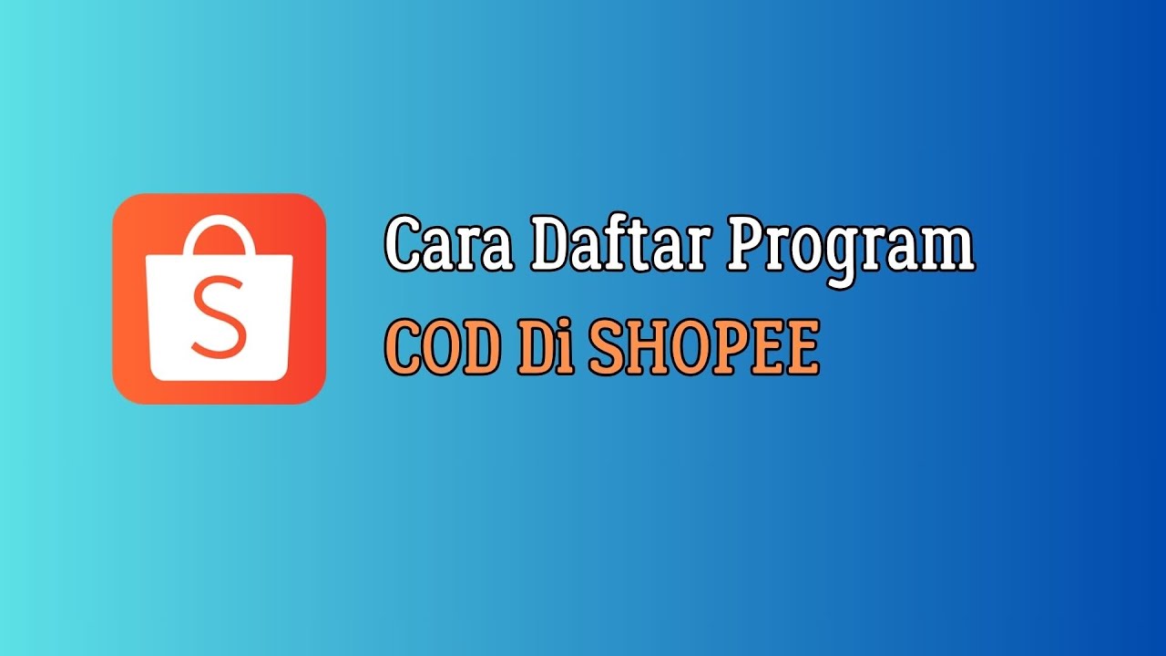 Cara Daftar / Gabung Program COD di SHOPEE ! - YouTube