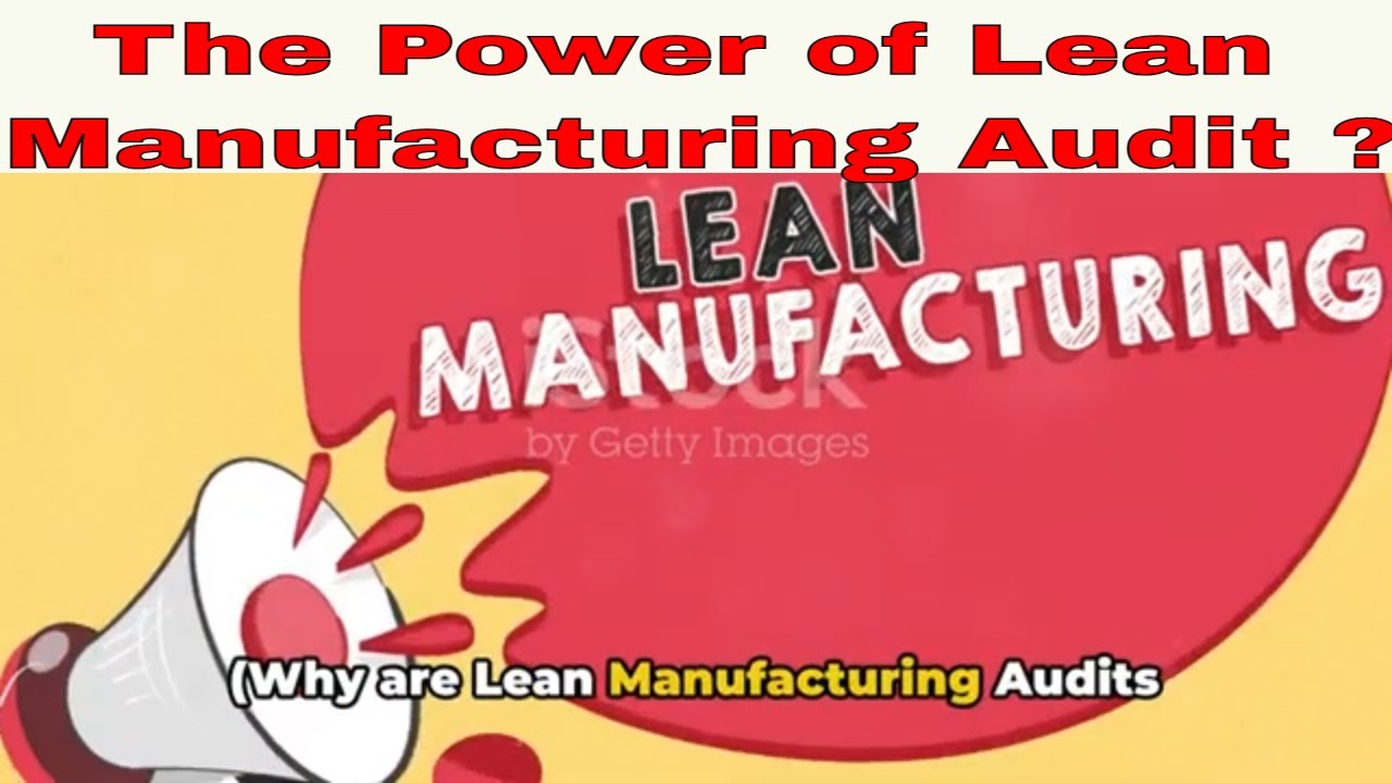 The Power of Lean Manufacturing Audit / Demystifying Lean Manufacturing ...