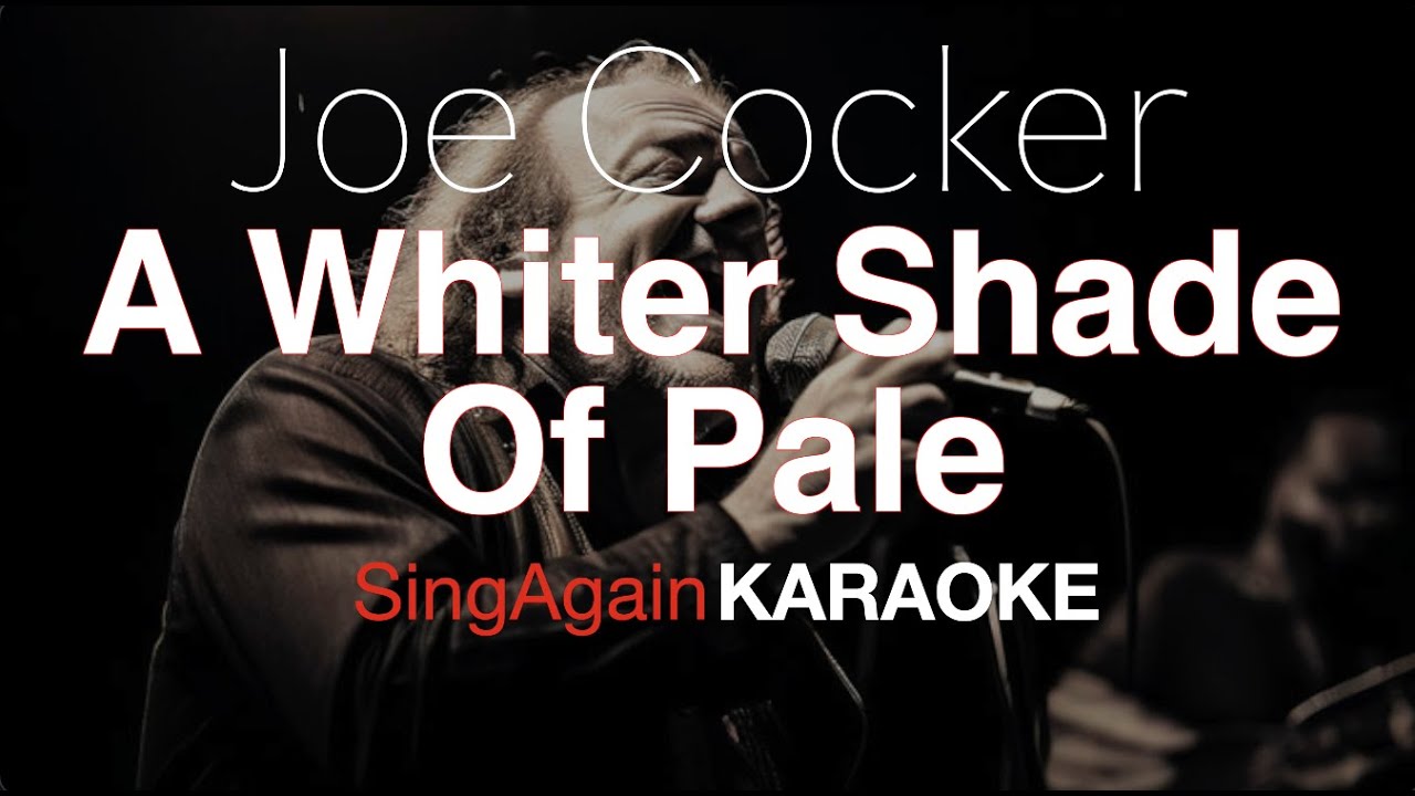 Joe Cocker - A Whiter Shade Of Pale (Instrumental) (Karaoke Version ...
