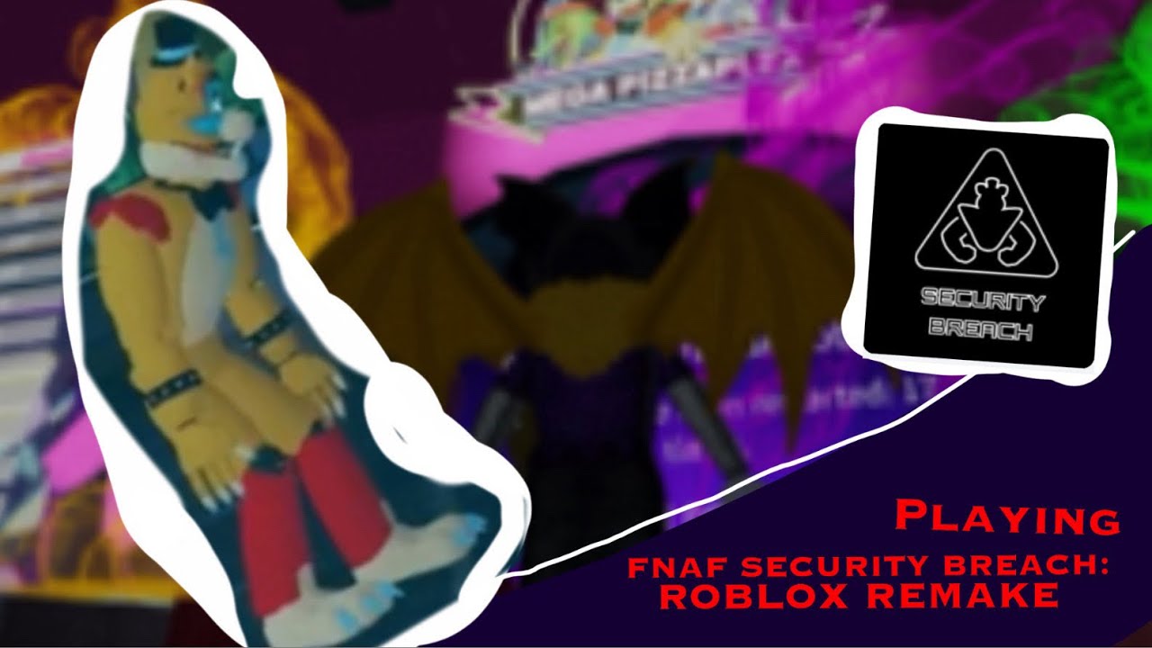 Playing Fnaf Security Breach:Roblox Remake - YouTube