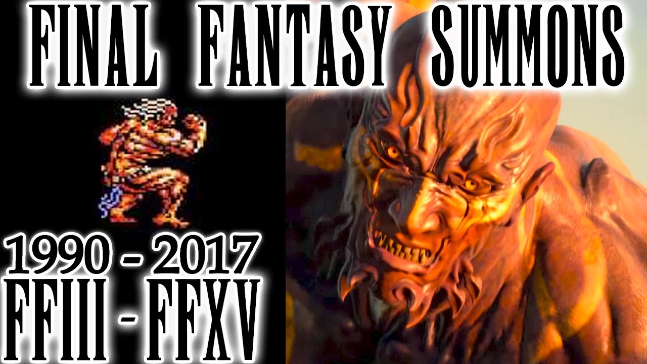 Final Fantasy Evolution Of Summons Compilation - FFIII - FFXV (1990 ...