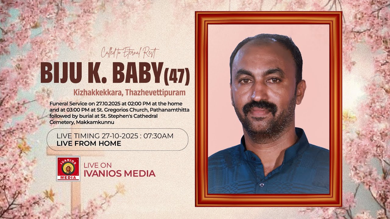 Biju K. Baby(47) - FUNERAL SERVICE | Kizhakkekkara, Thazhevettipuram ...