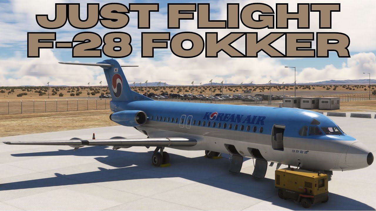 Microsoft Flight Simulator Just Flight F28-4000 Fokker KALM-9NM9 Quick ...