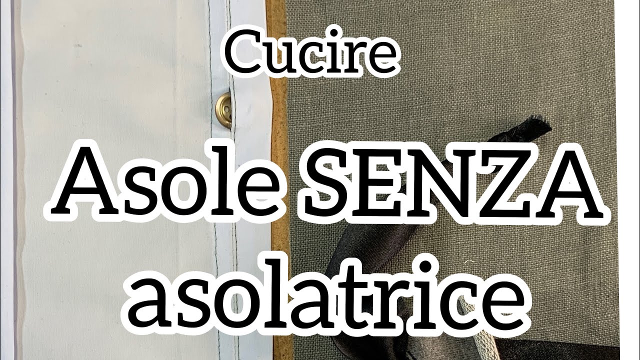 Cucire ASOLE senza asolatrice!(Per camicia,giacca,top,tute!!!)/Sew ...