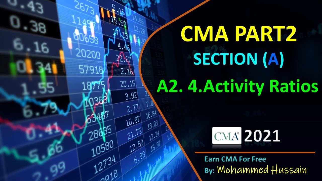 CMA 2021 P2 Section A2 4. Activity Ratios - YouTube