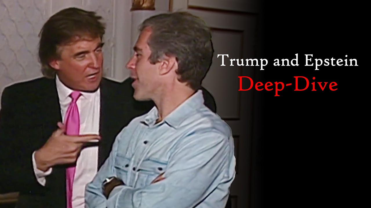 Trump and Epstein: The Deep-Dive - YouTube