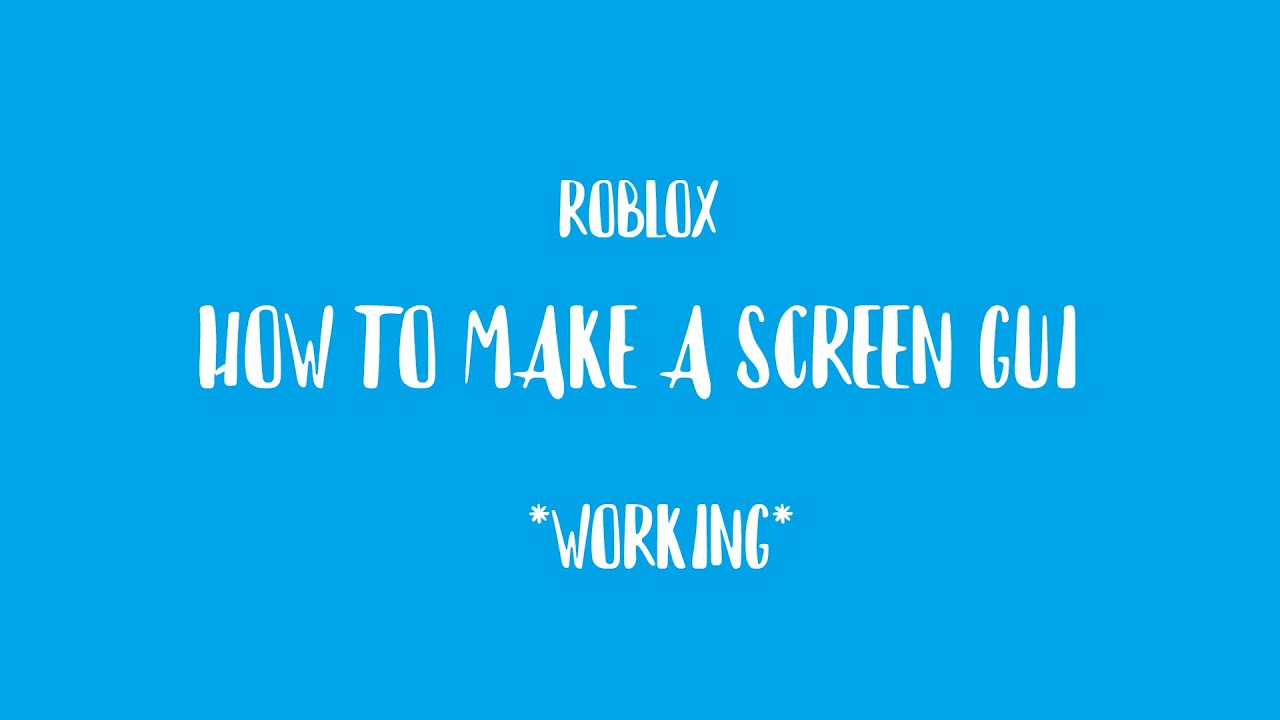 Roblox | How to make a ScreenGUI *WORKING* - YouTube