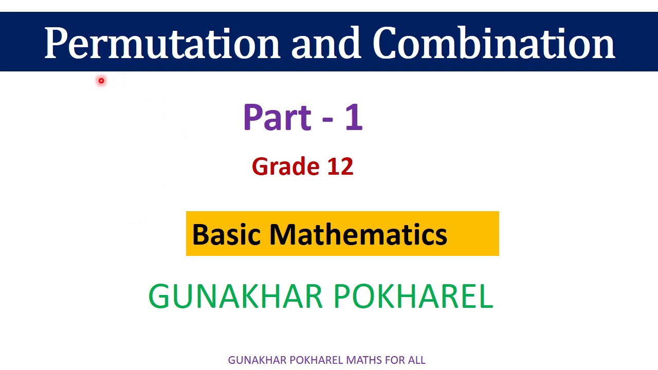 Class 12 (Maths)\\Permutation and Combination (Part - 1) - YouTube