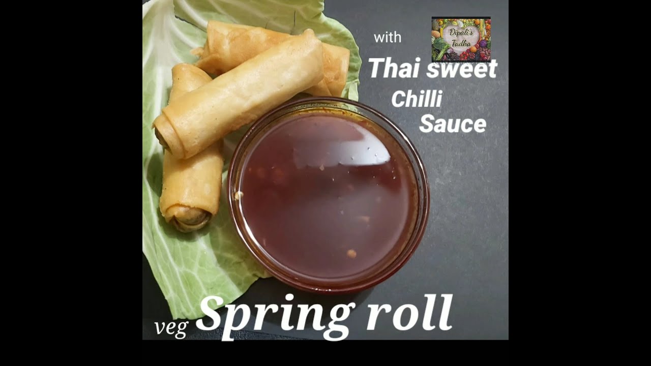 Spring Roll with Chili Sauce | स्प्रिंग रोल | Veg roll with sweet chili ...
