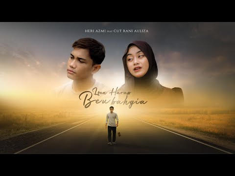 Heri Azmi Feat Cut Rani Auliza - Loen Harap Beu Bahgia (Official Music Video)