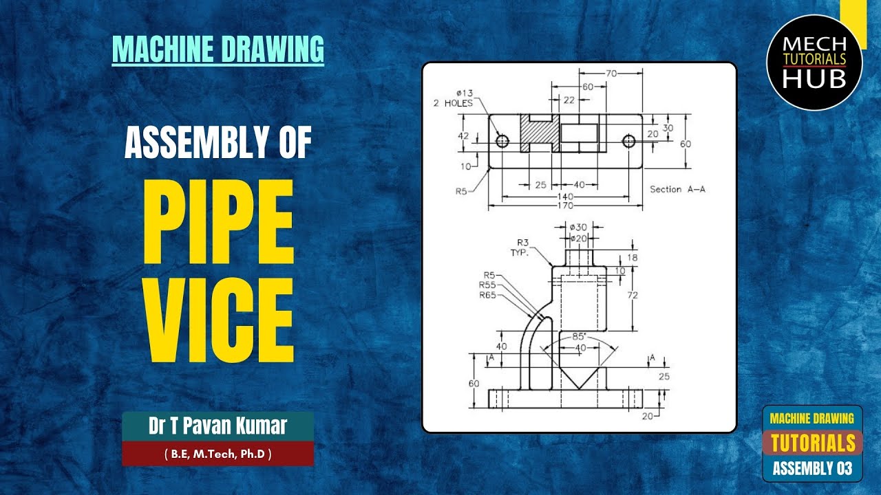 PIPE VICE (Assembly) | Machine Drawing Tutorials | Assembly 03 - YouTube