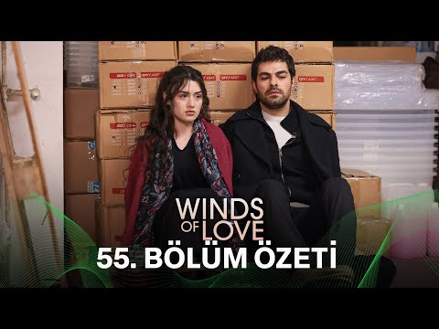 Rüzgarlı Tepe 55. Bölüm Özeti | Winds of Love Episode 55 Recap (Eng Sub)