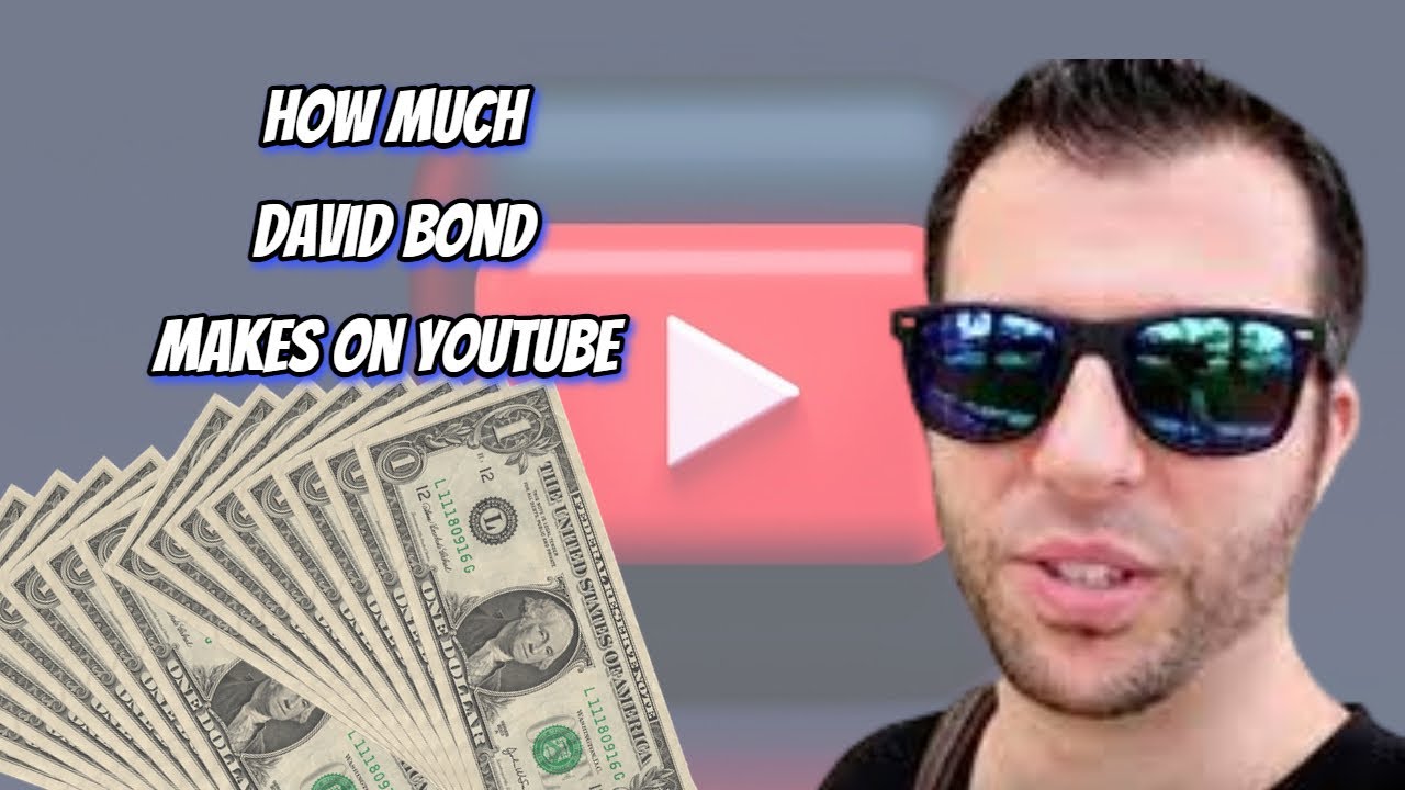 How Much Does David Bond Earn from YouTube? Here's the data - YouTube