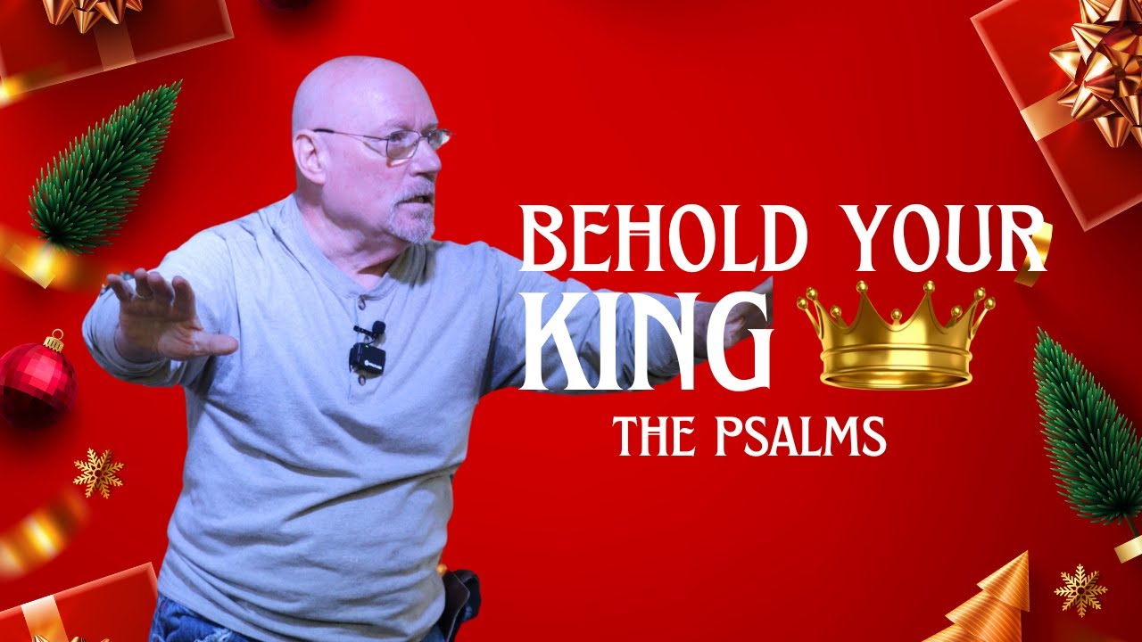 Behold Your King: The Psalms | Pastor Rusty Thomas | American ...