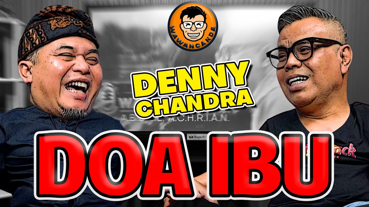 WAWANCANDA DENNY CHANDRA - DO'A IBU - YouTube