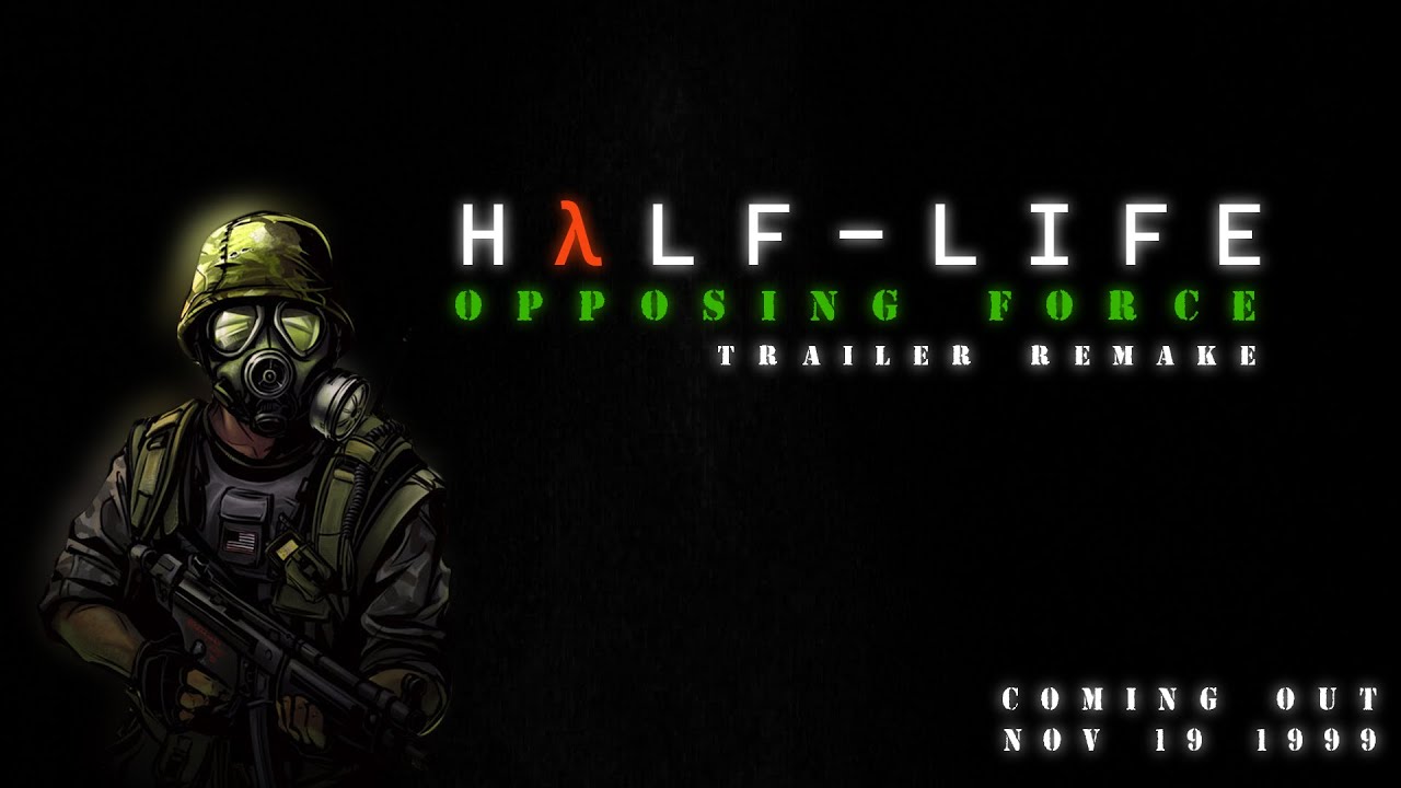 Half-Life: Opposing Force | Trailer REMAKE『HD』 - YouTube