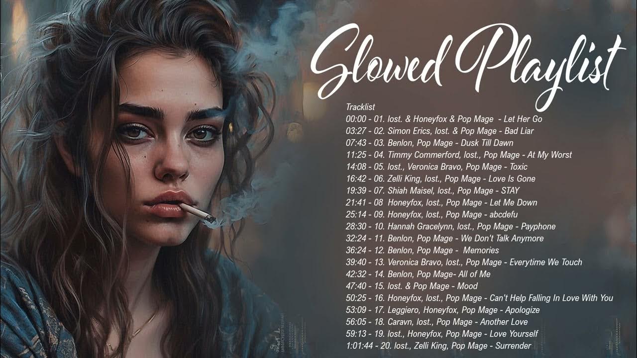 Slowed Playlist |Sad Pop Songs 2023 | sad songs for broken hearts - YouTube
