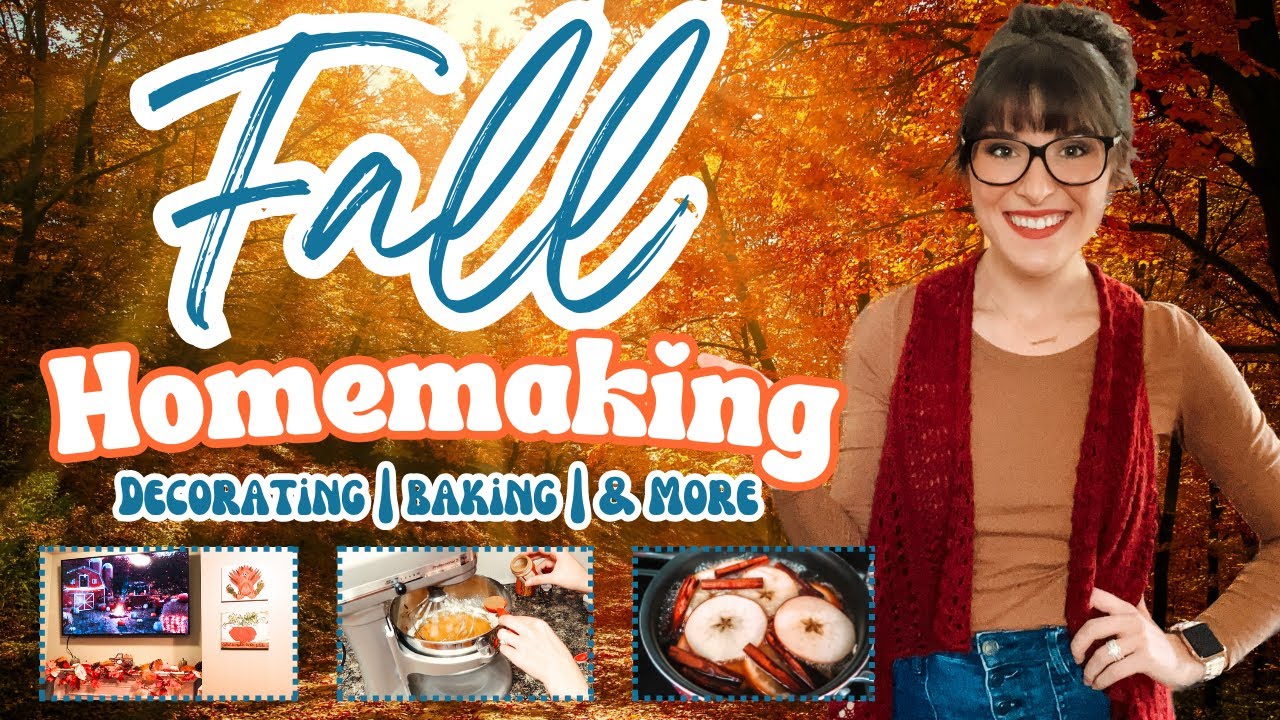 COZY FALL HOMEMAKING 2024 | DECORATING, BAKING, & MORE - YouTube