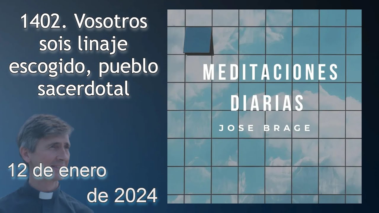 EVANGELIO de HOY VIERNES 12 de ENERO 2024 | DON JOSÉ BRAGE ...