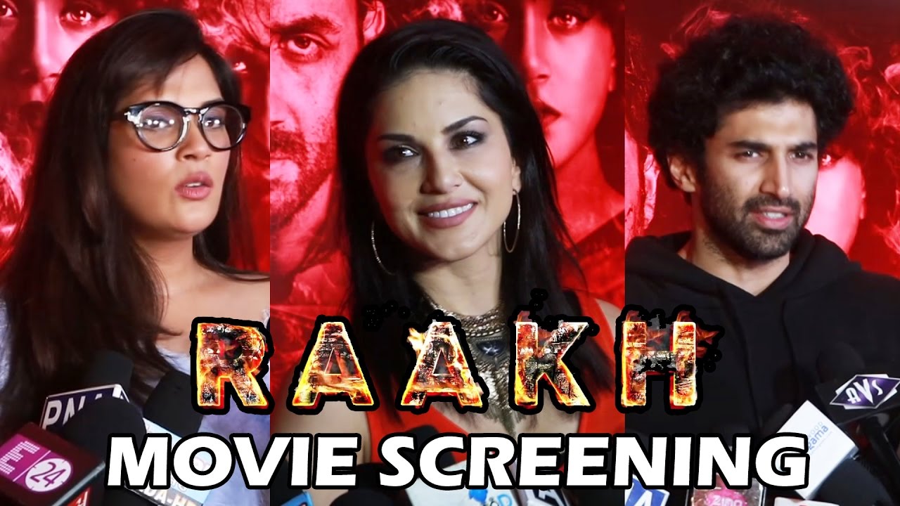 Raakh Movie Screening | Sunny Leone, Aditya Roy Kapoor, Richa Chadda ...