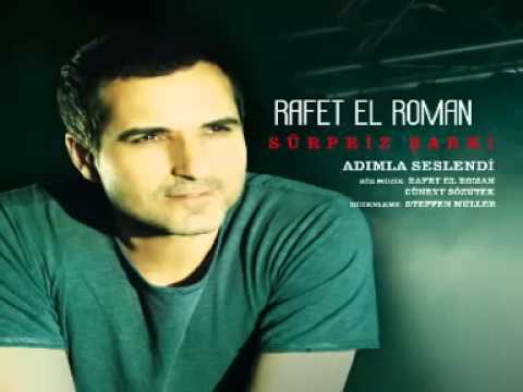 Rafet El Roman   Adımla Seslendi