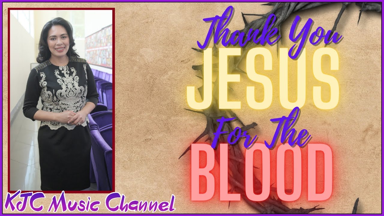Thank You Jesus For The Blood (Audio-Lyric) | Mary Ann Dioneda| Cover - YouTube