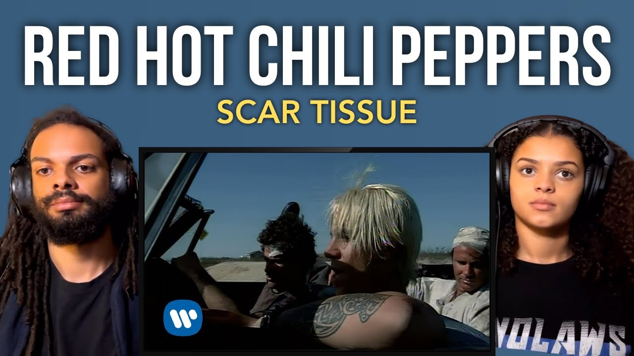 FIRST TIME hearing Red Hot Chili Peppers Scar Tissue (reaction) - YouTube
